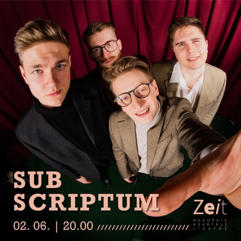 Grupa "Sub Scriptum" 2.jūnijā radošajā kvartālā "Zeit" - Līgatne
